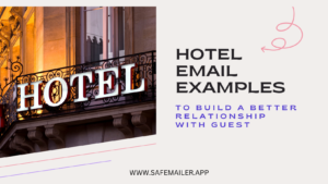 Hotel email examples to build a better relationship with guest