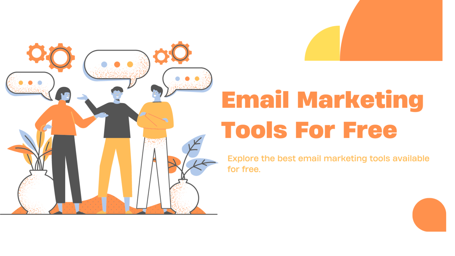 Top 15 Free Email Marketing Tools - SafeMailer